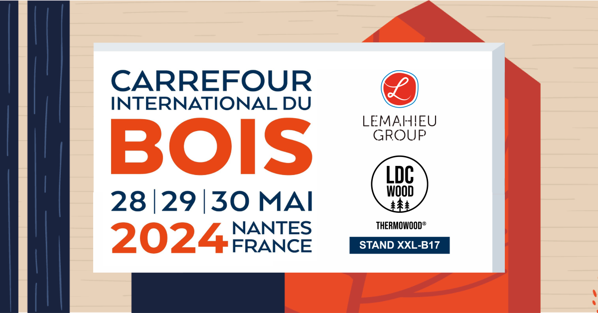 Blog: Carrefour International du Bois 2024 | LDCwood